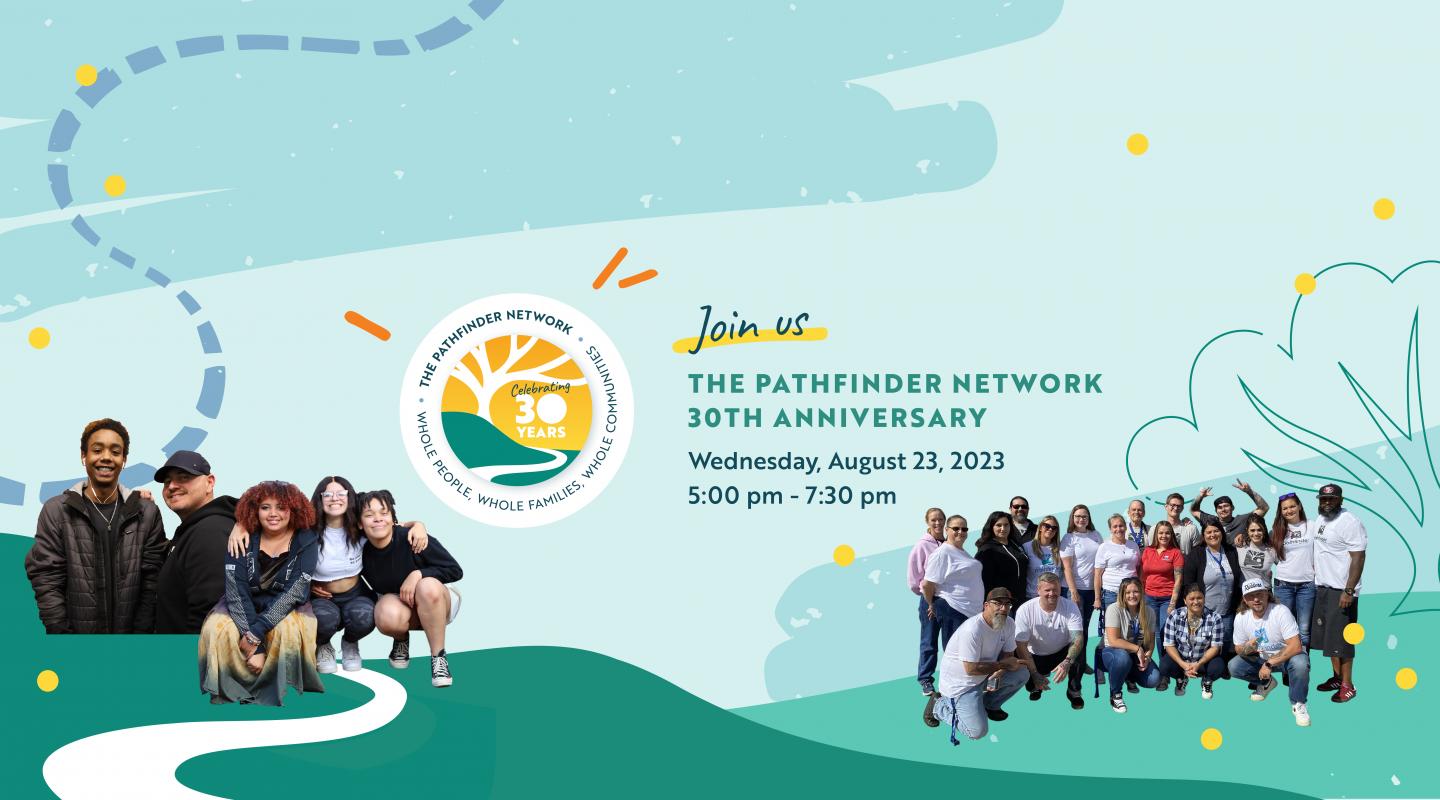 The Pathfinder Network • 30th Anniversary Celebration